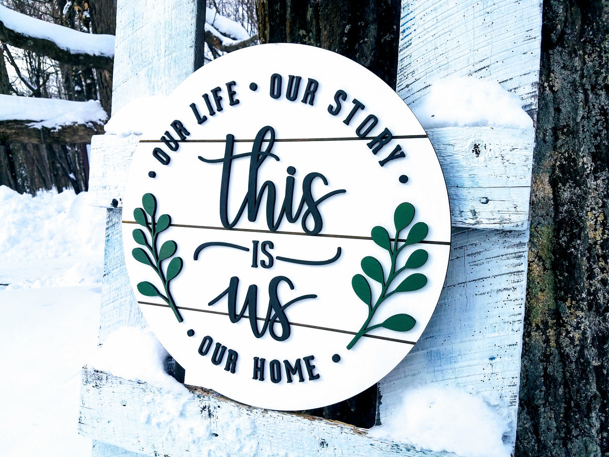 This is Us Round Shiplap Sign | Our Life Our Story Our Home | Raised L ...